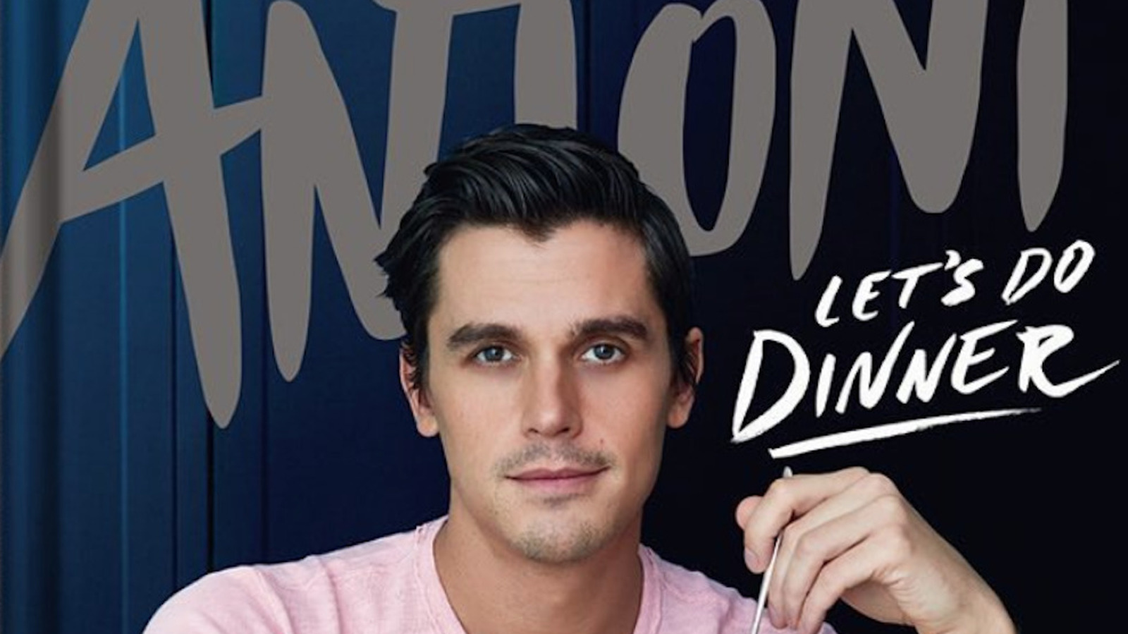 Everything We Know About Antoni Porowski's New Cookbook Antoni: Let's Do Dinner